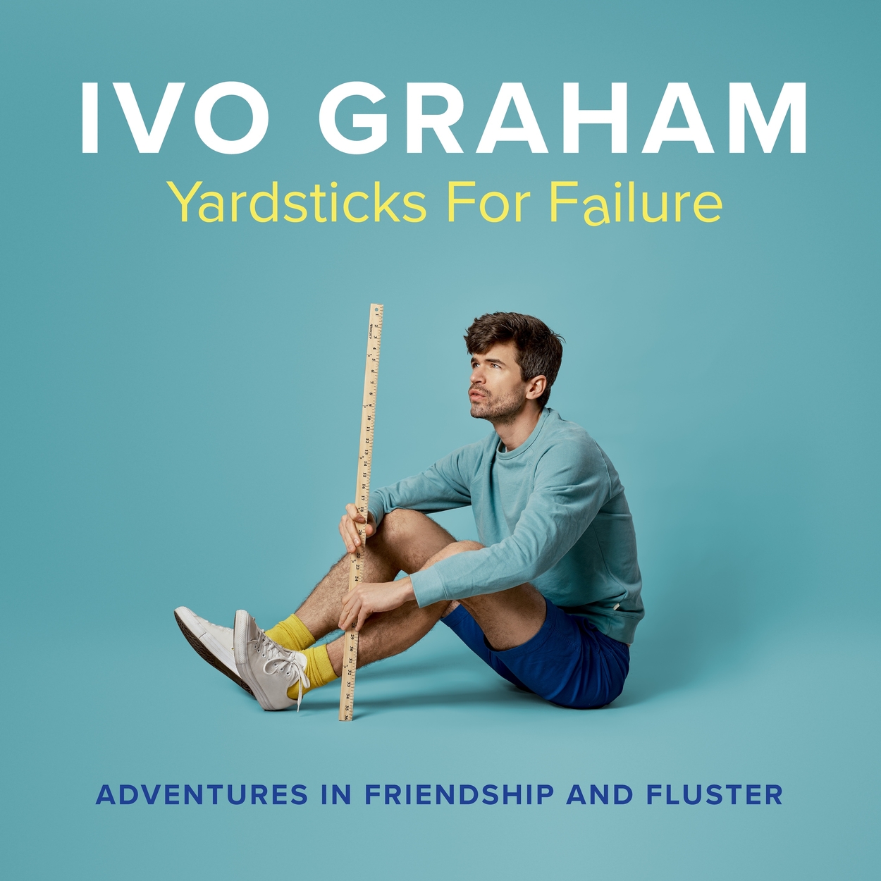 Yardsticks For Failure by Ivo Graham | Hachette UK